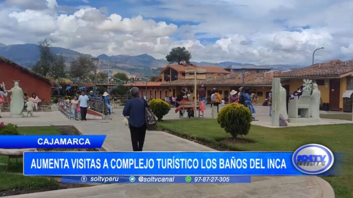 Cajamarca: aumenta visitas a complejo turístico los Baños del Inca ...