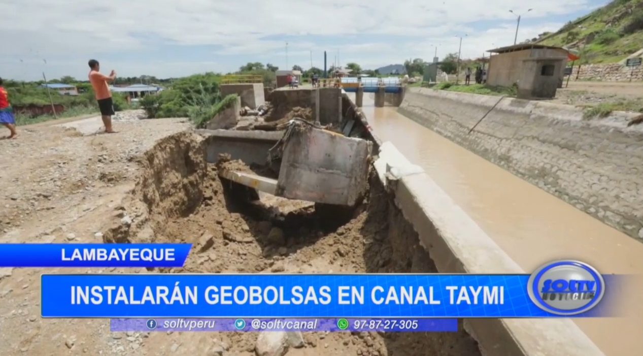 Lambayeque: instalarán geobolsas en canal Taymi - SOLTV PERU
