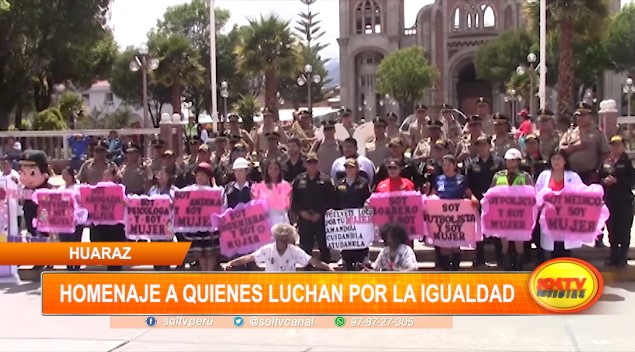 Huaraz: homenaje a quienes luchan por la igualdad - SOLTV PERU