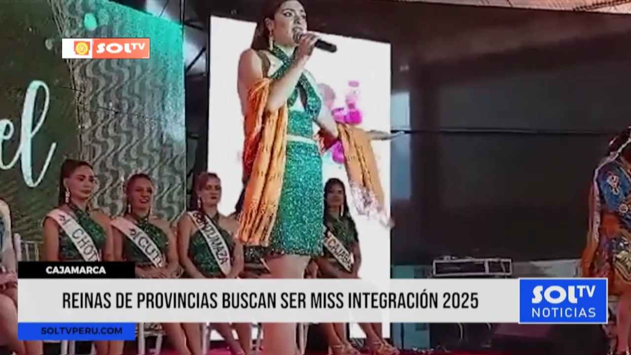 Cajamarca: reinas de provincias buscan ser Miss Integración 2025 ...